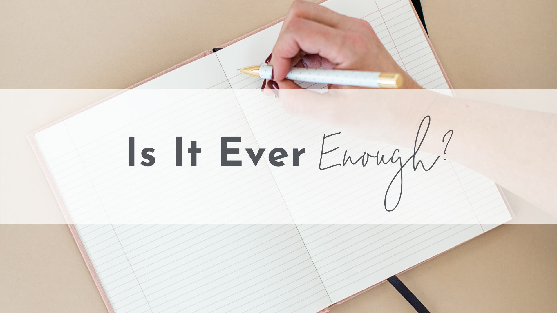 Is It Ever Enough? - Jasmine Star