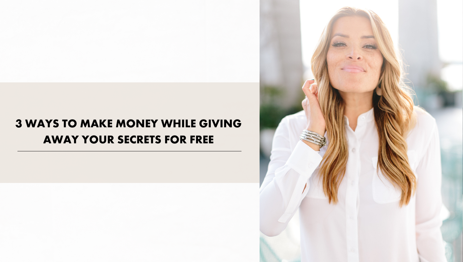 3 Ways to Make Money While Giving Away Your Secrets for Free - Jasmine Star