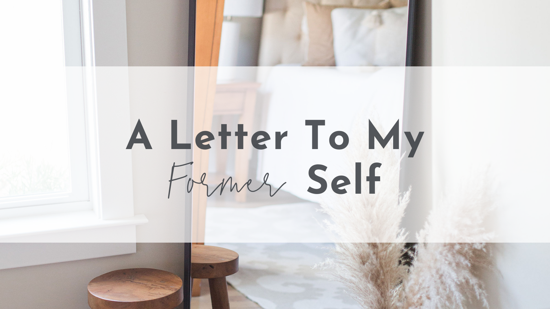 A Letter To My Former Self - Jasmine Star