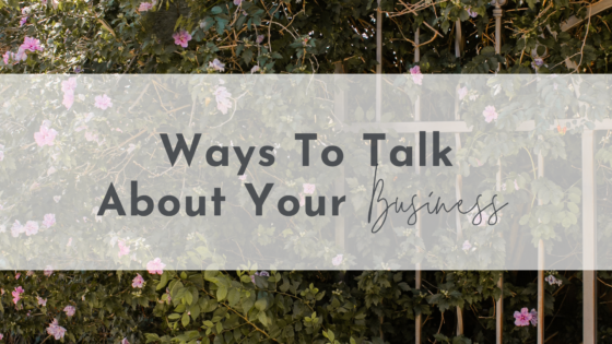 7 Ways To Talk About Your Business - Jasmine Star