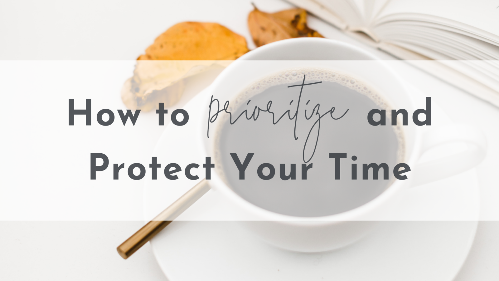 How to Prioritize and Protect Your Time - Jasmine Star