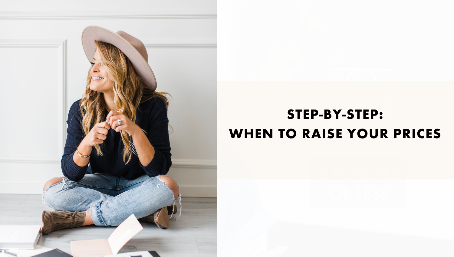 Step-by-Step: When to Raise Your Prices - Jasmine Star