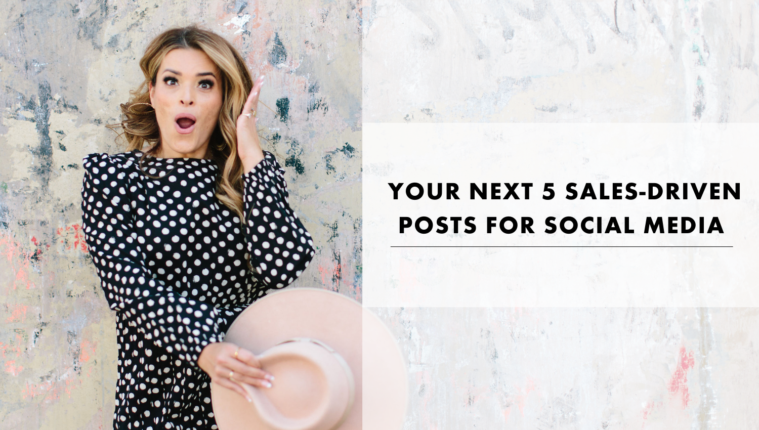 Your Next 5 Sales-Driven Posts for Social Media - Jasmine Star